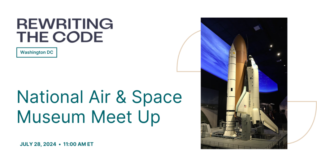 RTC Meet Up at the National Air & Space Museum | Rewriting the Code